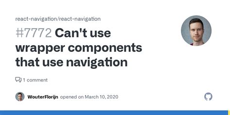 Cant Use Wrapper Components That Use Navigation · Issue 7772 · React Navigationreact