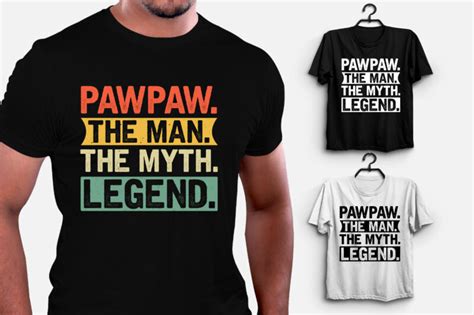 Pawpaw The Man Myth Legend T Shirt Design