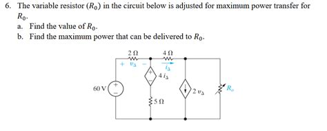 Solved The Variable Resistor R0 In ﻿the Circuit Below Is