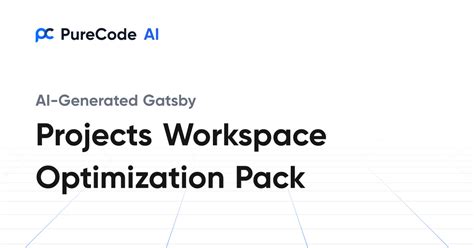 Build Great Gatsby Projects Workspace Optimization Pack Components Faster Using Ai Tools