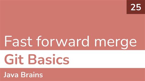 25 fast forward merge git basics youtube