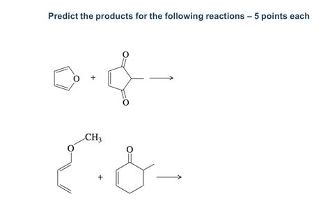 Solved Predict the products for the following reactions | Chegg.com