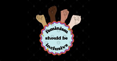 Inclusive Feminism Inclusive Feminism Sticker Teepublic