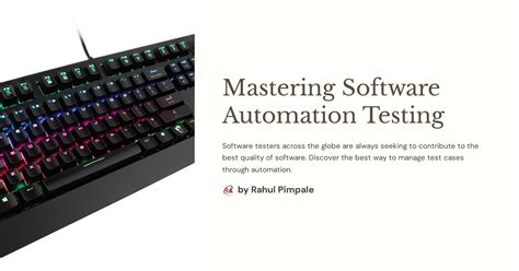 Mastering Software Automation Testing