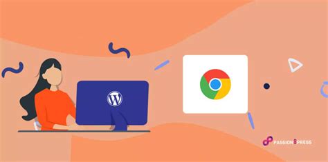 9 Best Wordpress Chrome Extensions That You Need To Try Passion8press Managed Wordpress