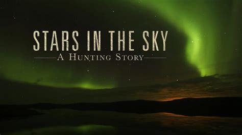 Stars In The Sky A Hunting Story Review Riveting And Eye Opening