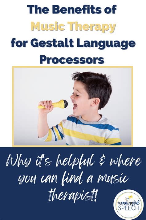 The Benefits Of Music Therapy For Gestalt Language Processors Music