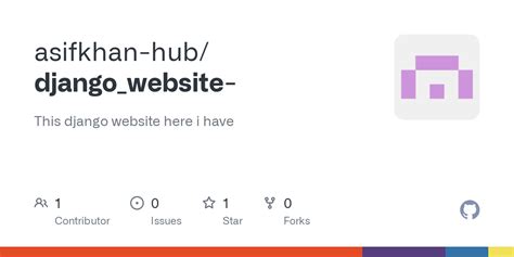 github asifkhan hub django website this django website here i have