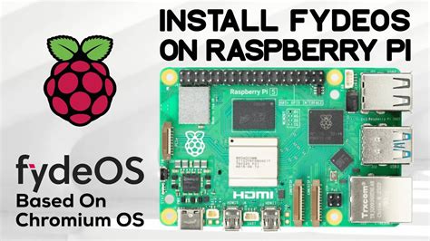 How To Install Fydeos Chromium Os On Raspberry Pi Step By Step Guide Youtube