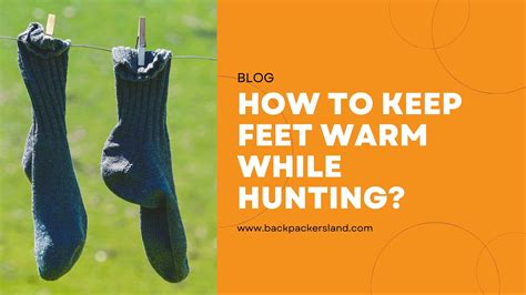 How To Keep Your Feet Warm In Cold Weather Hunting At Mason Hollis Blog
