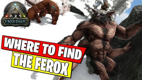 Where To Find Ferox On Ark Fjordur Spawn Locations Youtube