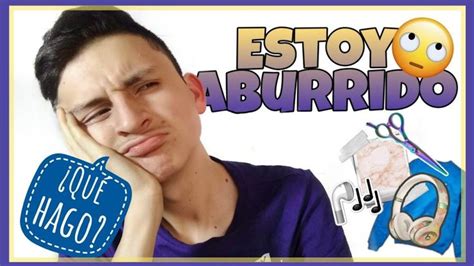 Cosas que hacer cuando estas aburrido en casa solo Ideas fáciles y