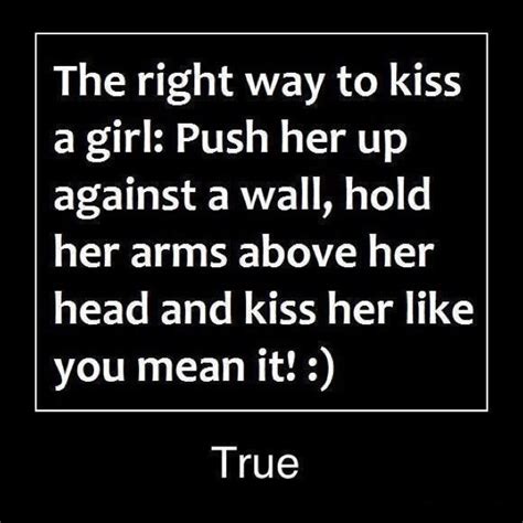 Push Me Up Against The Wall Quotes Quotesgram