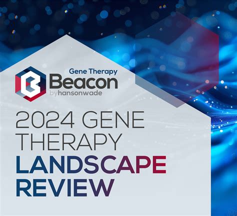 Beacon H1 2024 Gene Therapy Landscape Review