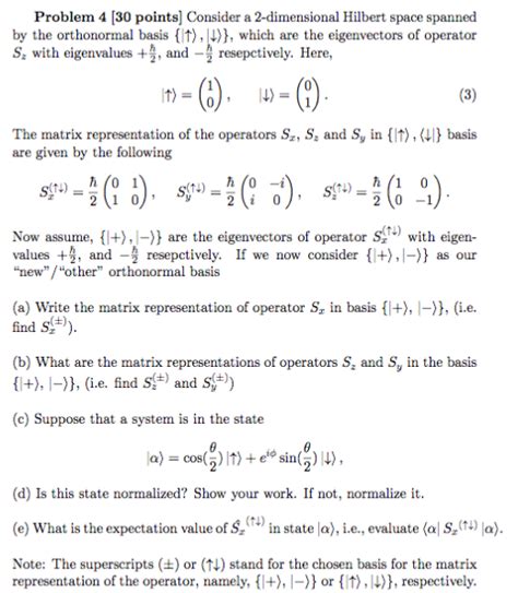 Solved Problem 4 [30 Points Consider A 2 Dimensional Hilbert