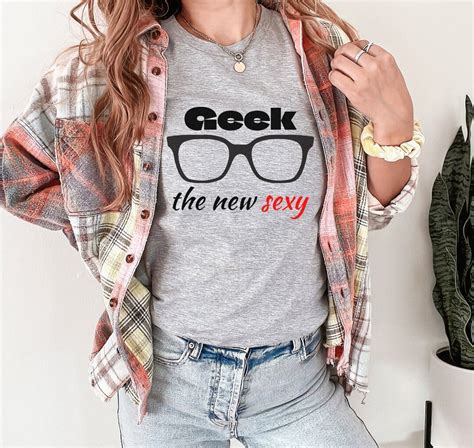 Geek The New Sexy Nerd Male Nerd Female Short Sleeve T Shirt Geek Tee Funny Geek Tee