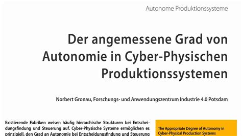 The Appropriate Degree Of Autonomy In Cyber Physical Production Systems