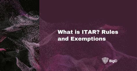 What Is ITAR Rules And Exemptions BigID