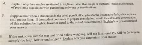 Solved 4 Explain Why The Samples Are Titrated In Triplicate
