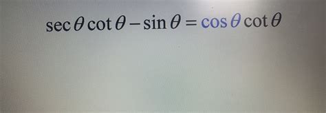 Answered Sec 0 Cot 0 Sin 0 Cos 0 Cot 0 Cos E Bartleby
