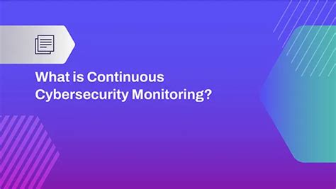 What Is Continuous Cybersecurity Monitoring Securityscorecard