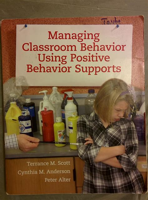 Managing Classroom Behavior Using Positive Behavior Supports Scott