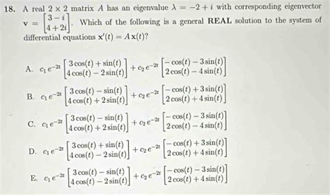 Solved A Real Matrix A Has An Eigenvalue Lambda I With Corresponding Eigenvector V
