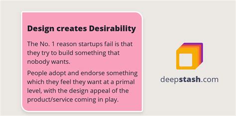 Design Creates Desirability Deepstash