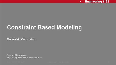 Engineering 1182 Constraint Based Modeling Geometric Constraints College
