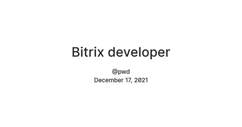 Bitrix Developer — Teletype