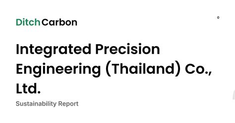 Integrated Precision Engineering Thailand Co Ltd Sustainability