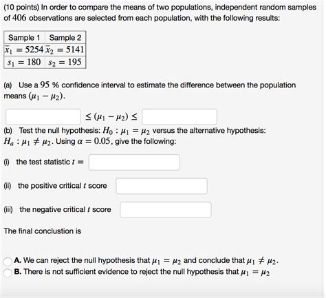 Solved 10 Points In Order To Compare The Means Of Two