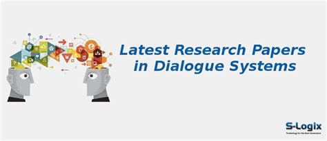 Top 50 Research Papers In Dialogue Systems S Logix