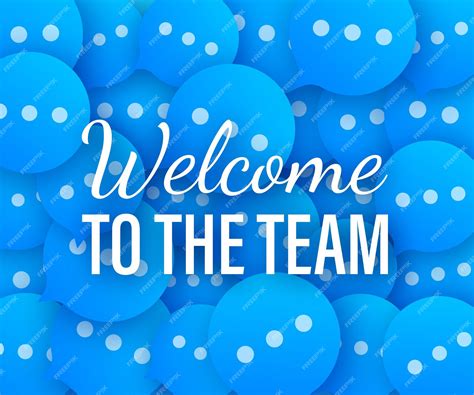 Premium Vector Welcome To The Team Written On Speech Bubble Sticker Pattern Advertising Sign