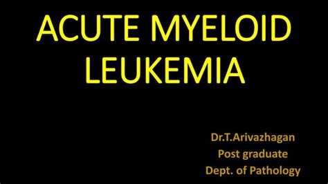 Acute Myeloid Leukemia Pptx
