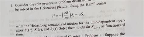 Solved Consider The Spin Precession Problem Discussedbe