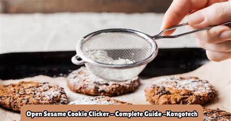 Open Sesame Cookie Clicker Complete Guide Kongo Tech