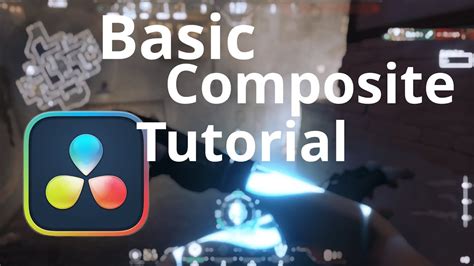 Davinci Resolve Basic Composite Tutorial Youtube