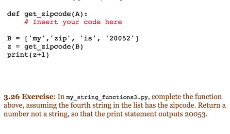 Solved Def Getzipcode A Insert Your Code Here B