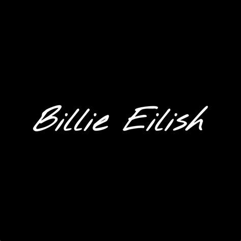 Billie Eilish Billie Eilish Billie Aesthetic Names