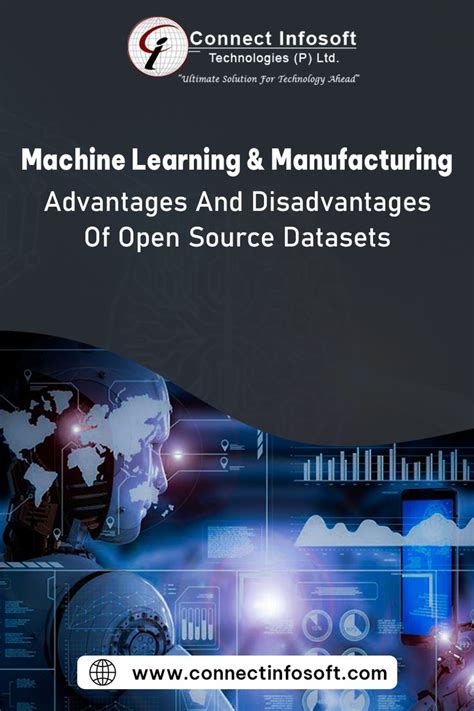 Machine Learning And Manufacturing Advantages Of Open Source Datasets