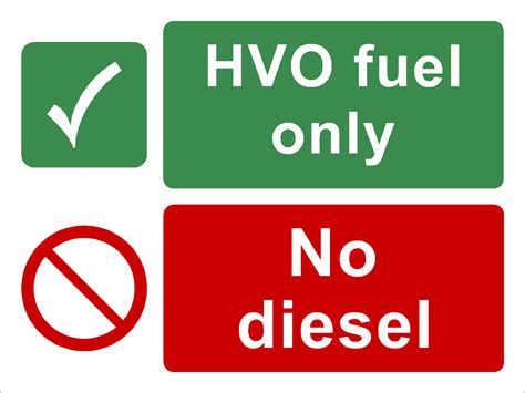 Hvo Fuel Only No Diesel Tsc Signs