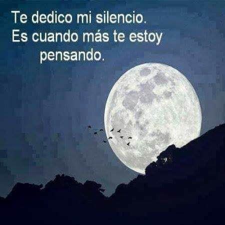JUANA MACEDO Frases Reflexiones y algo más Te dedico mi silencio Es