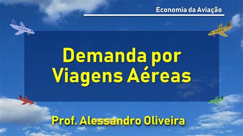 Demanda Por Viagens Aéreas Youtube