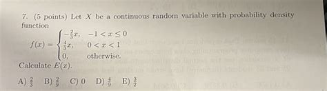 Solved 7 5 Points Let X Be A Continuous Random Variable Chegg
