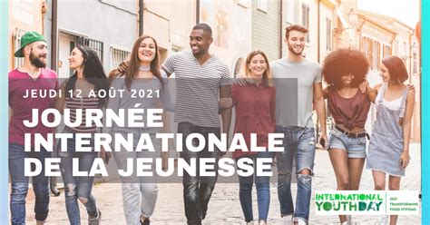 Le Jeudi 12 Août Cest La Journée Internationale De La Jeunesse