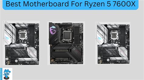 I Tested The Best Motherboards For Ryzen 5 7600X Tech4Gamers