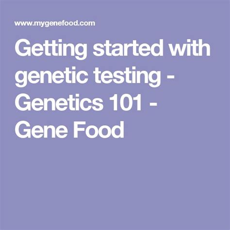 Genetics 101 Everything You Learned In High School Gene Food