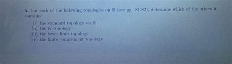 Solved For Each Of The Following Topologies On R See Chegg