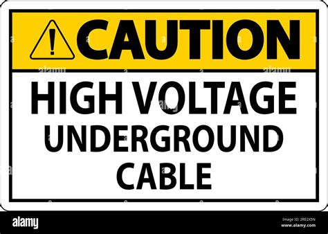 Caution Sign High Voltage Underground Cable Stock Vector Image And Art